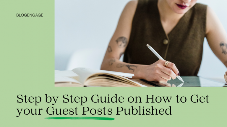 Step by Step Guide on How to Get your Guest Posts Published – Blog ...