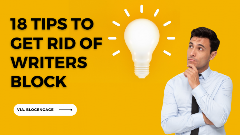 18 Tips to Get Rid of Writers Block – Blog Engage Community Blog